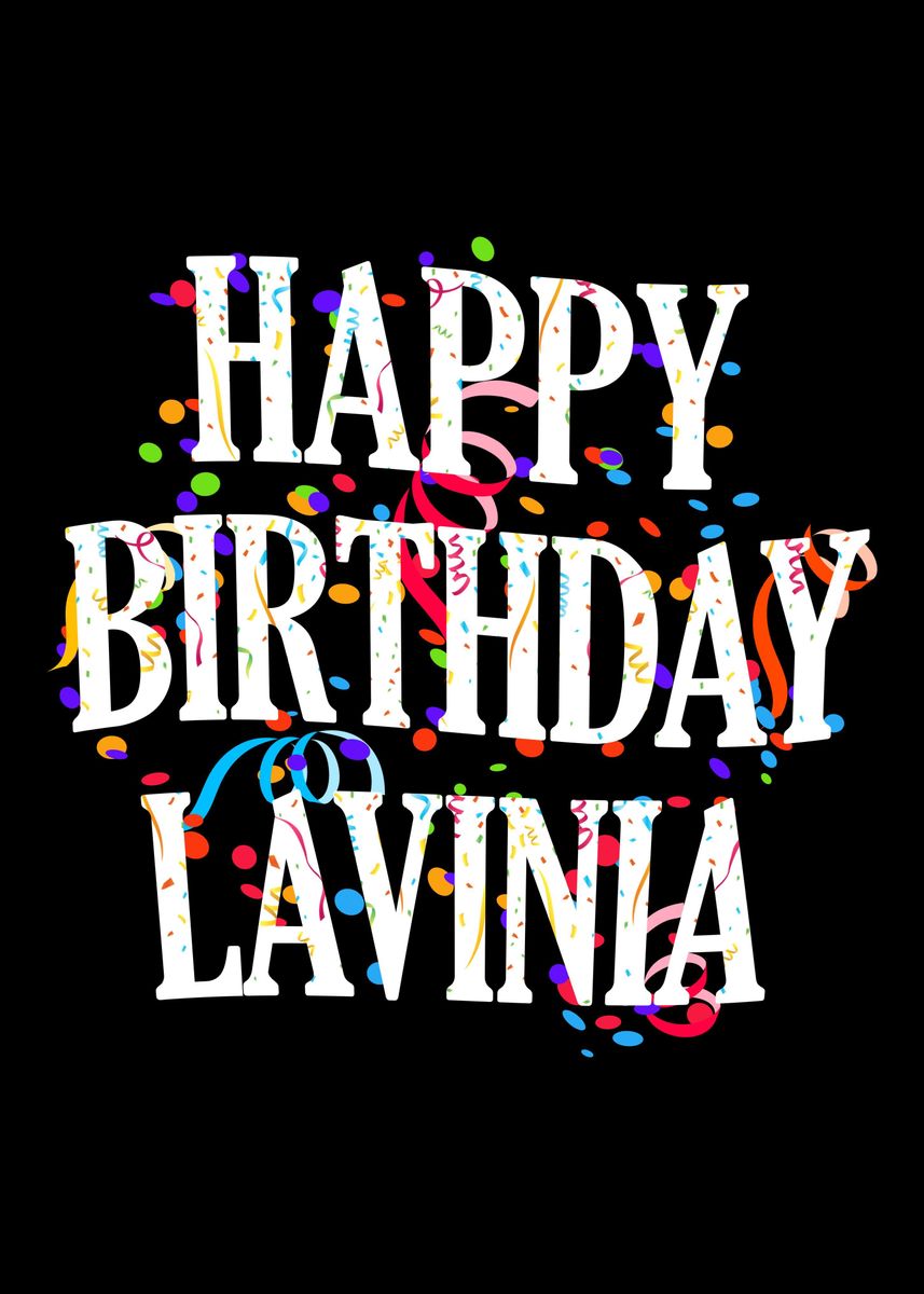 'Happy Birthday Lavinia' Poster by royalsigns | Displate