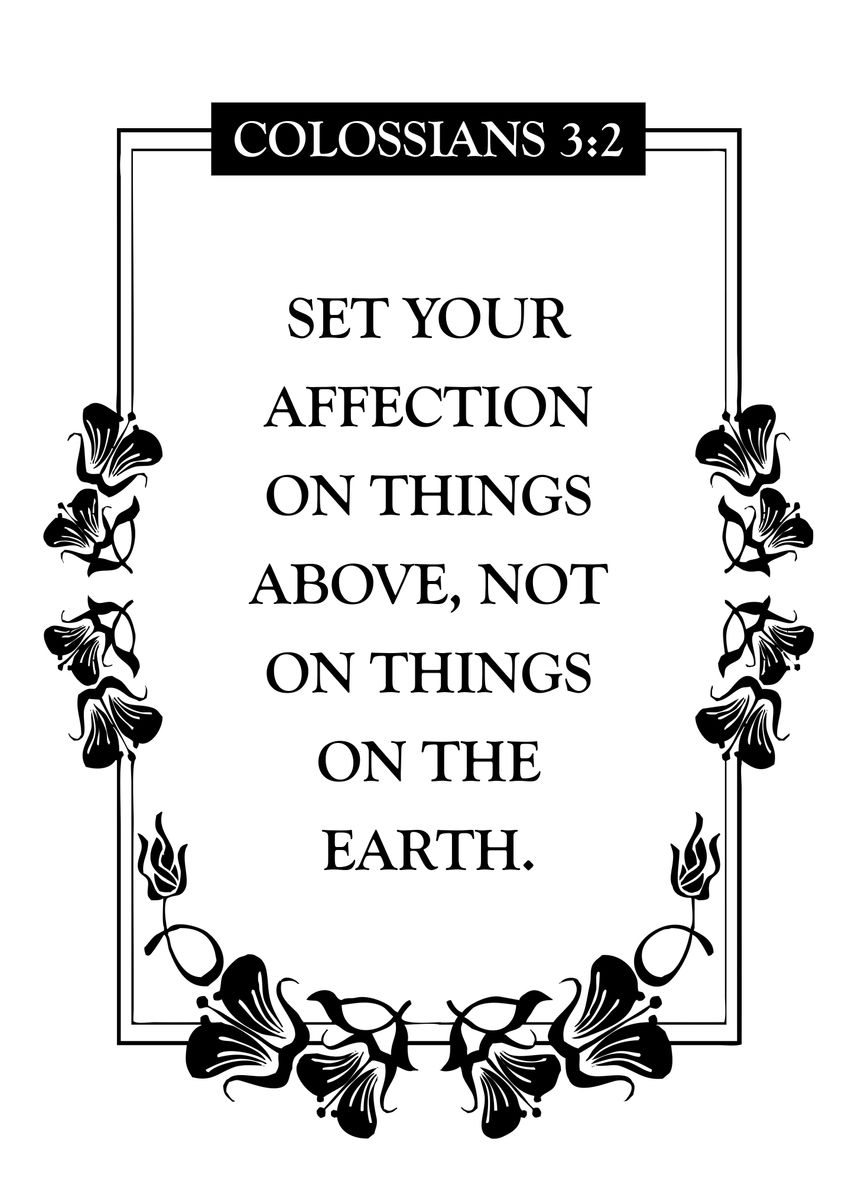 'Colossians 3 2' Poster, picture, metal print, paint by ABConcepts ...