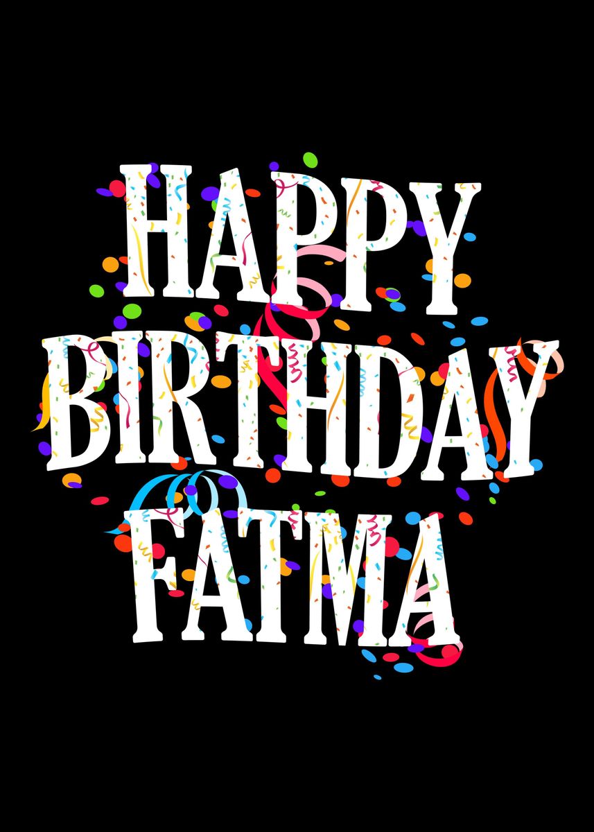'Happy Birthday Fatma' Poster, picture, metal print, paint by ...