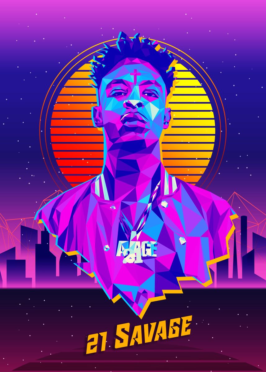 '21 savage' Poster, picture, metal print, paint by Lowpoly Posters ...