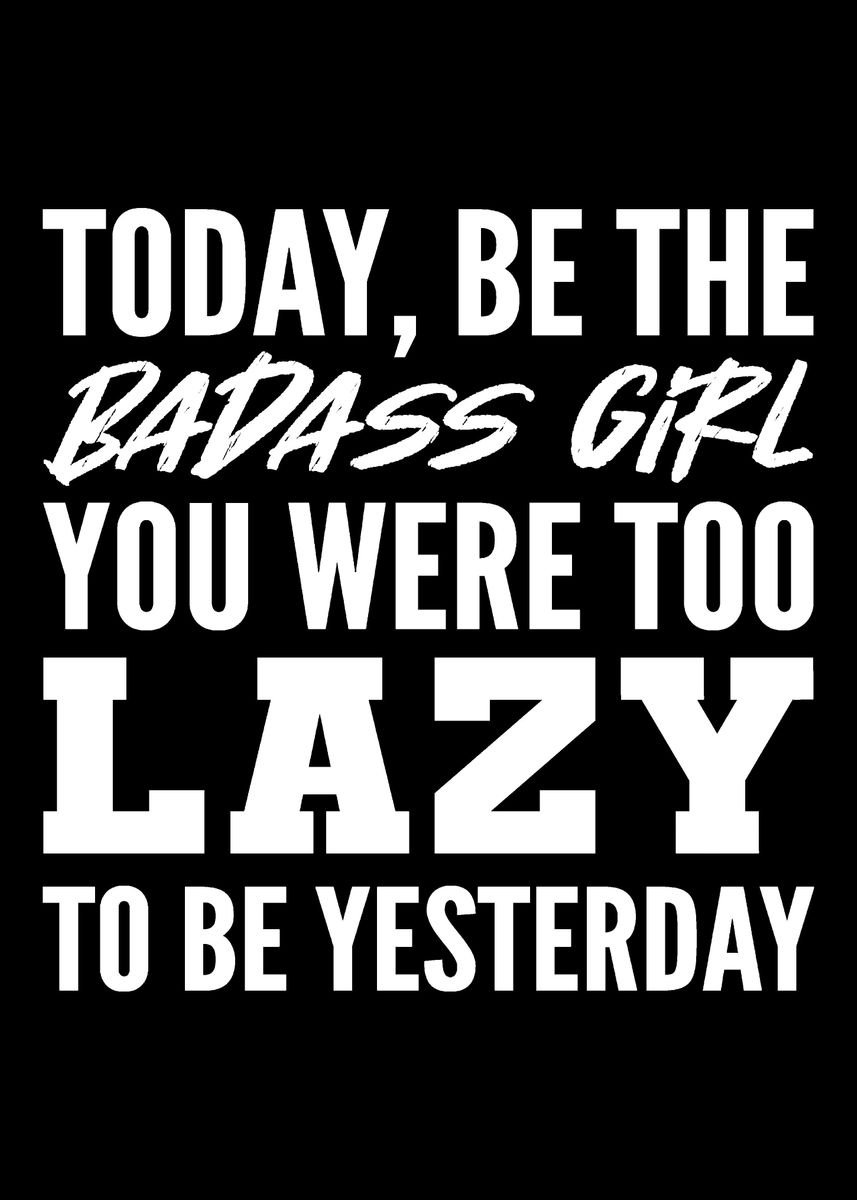 'Badass girl Badass Girl Gi' Poster, picture, metal print, paint by ...