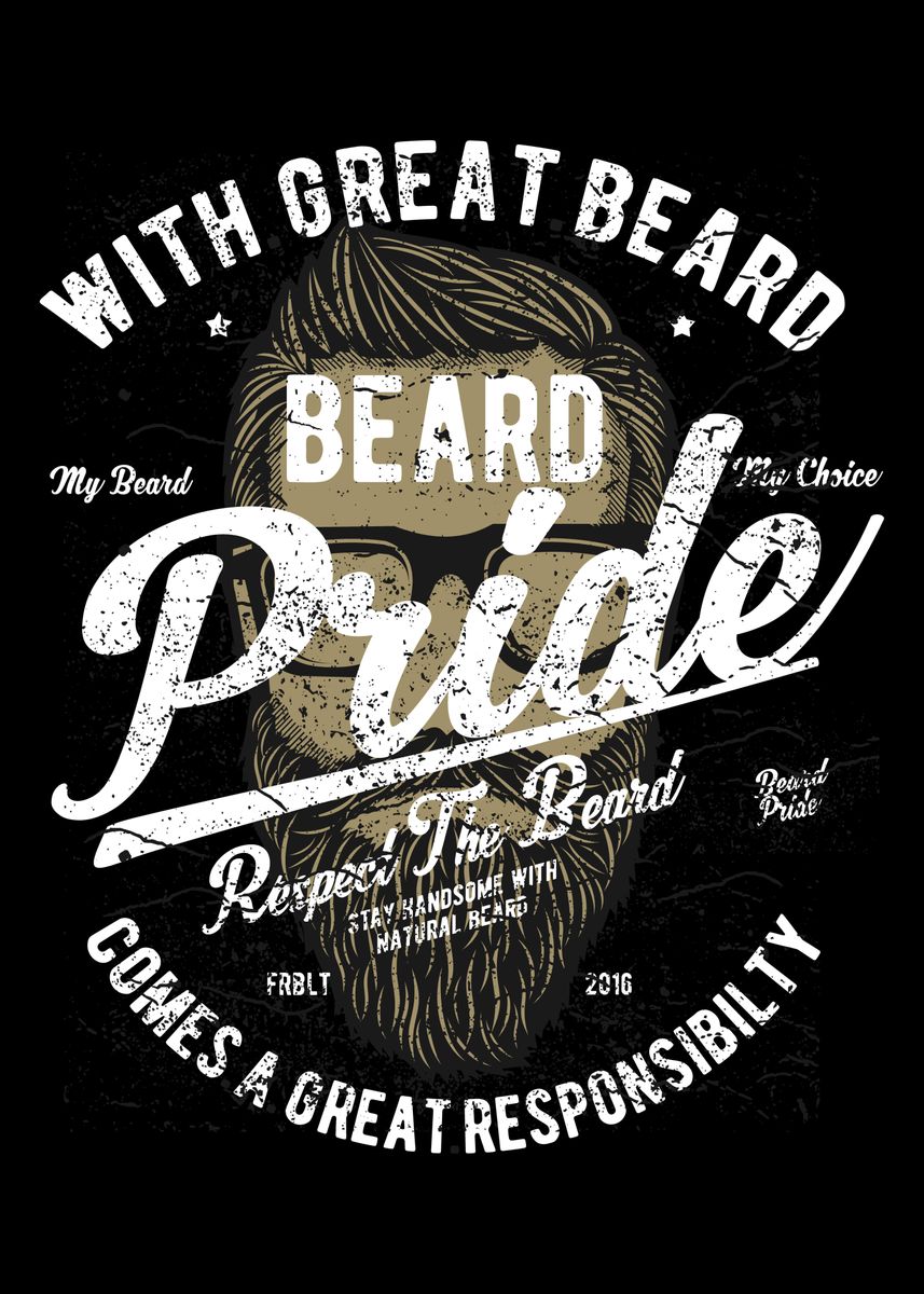 'Beard Pride' Poster, picture, metal print, paint by thetshirtshop2020 ...