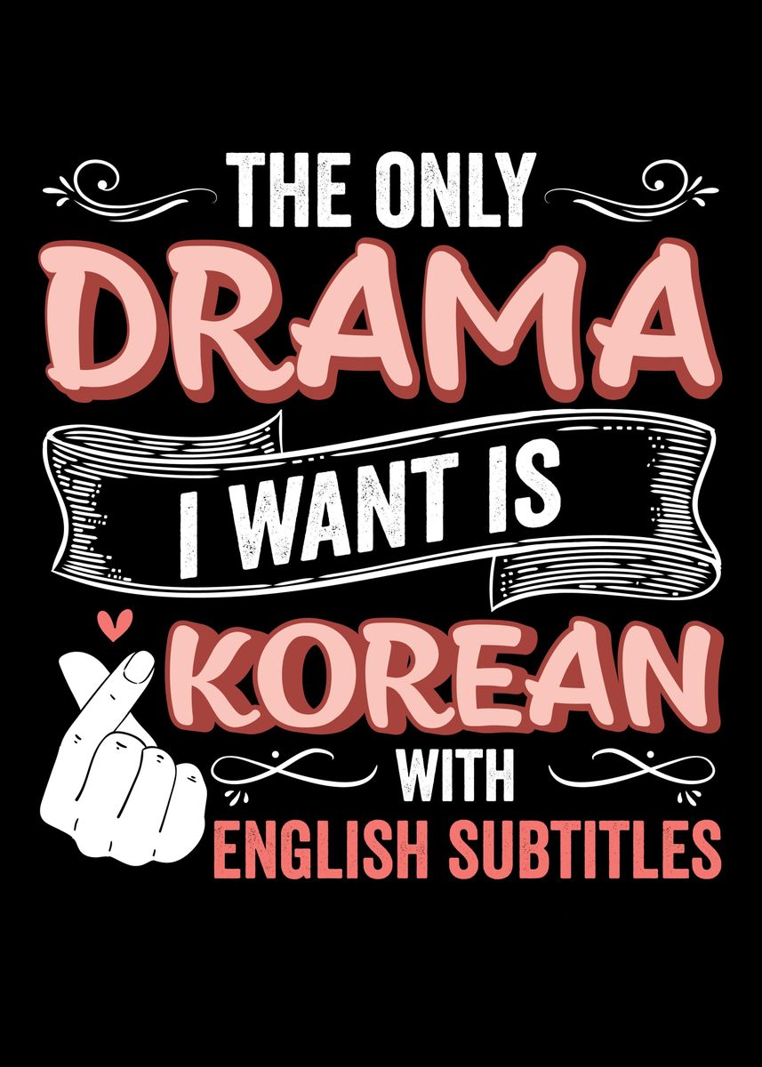 'Drama Korean Subtitles' Poster, picture, metal print, paint by ...