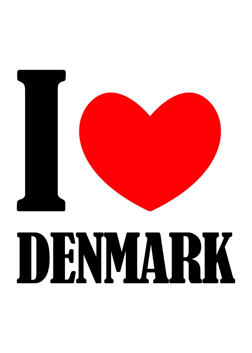 'I Love Denmark' Poster, picture, metal print, paint by artisticdesign ...