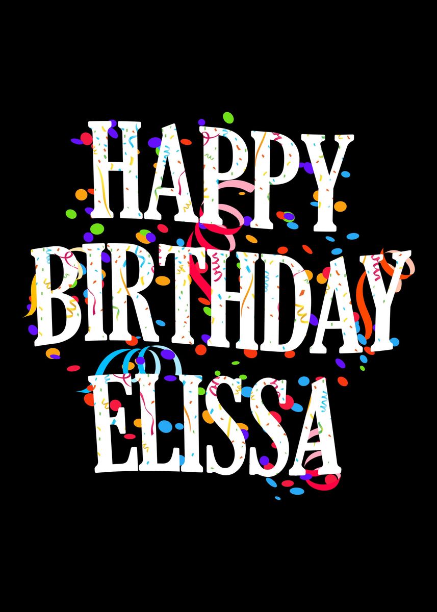 'Happy Birthday Elissa' Poster, picture, metal print, paint by ...