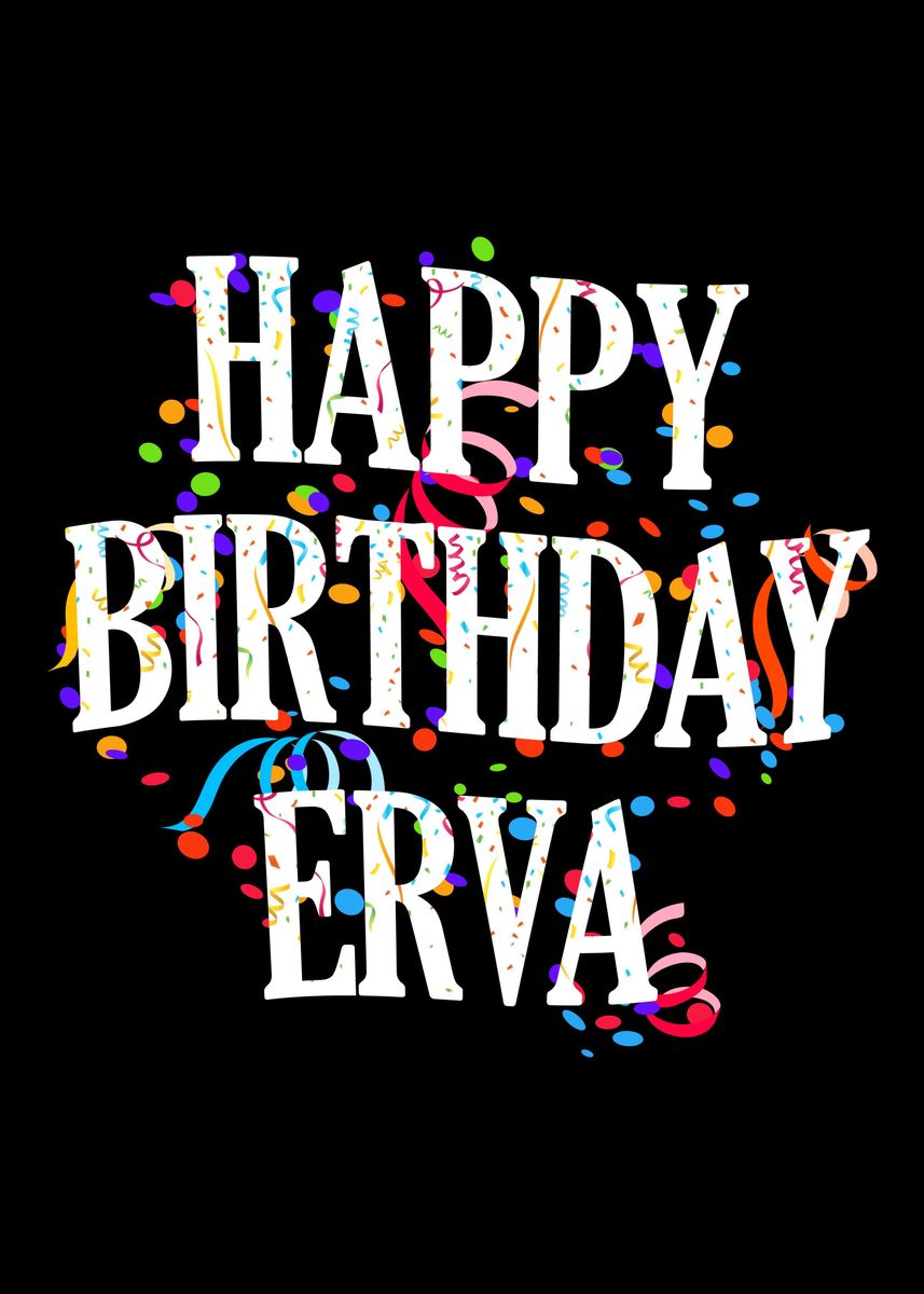 'Happy Birthday Erva' Poster by royalsigns | Displate