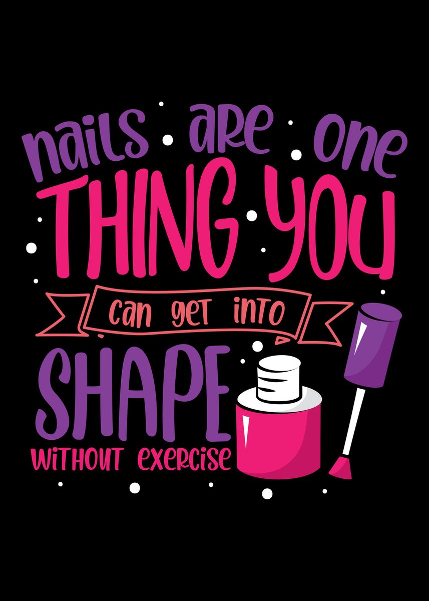 'Nail Tech Polish Design' Poster, picture, metal print, paint by ...