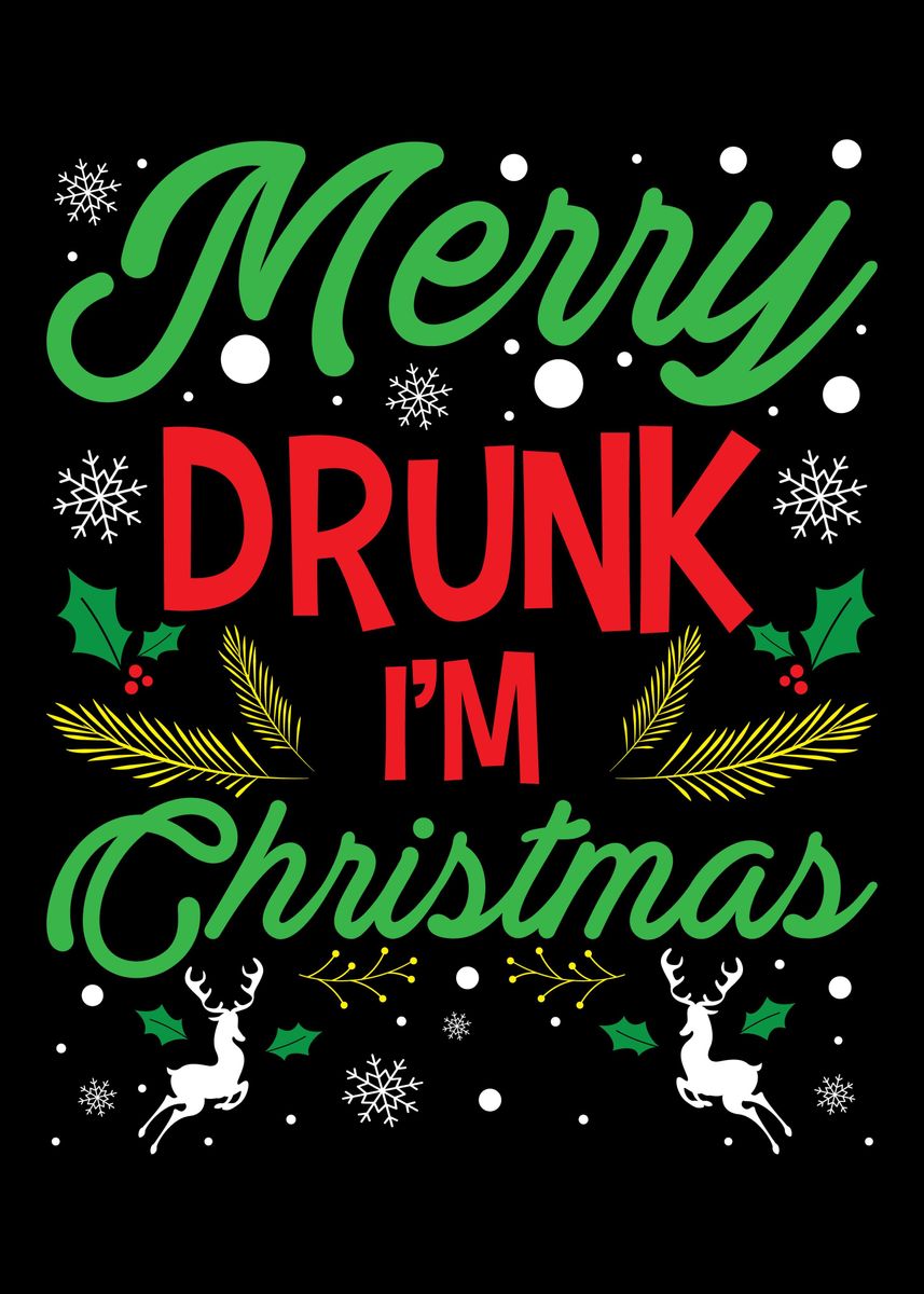 'Merry Drunk Christmas' Poster, picture, metal print, paint by ...