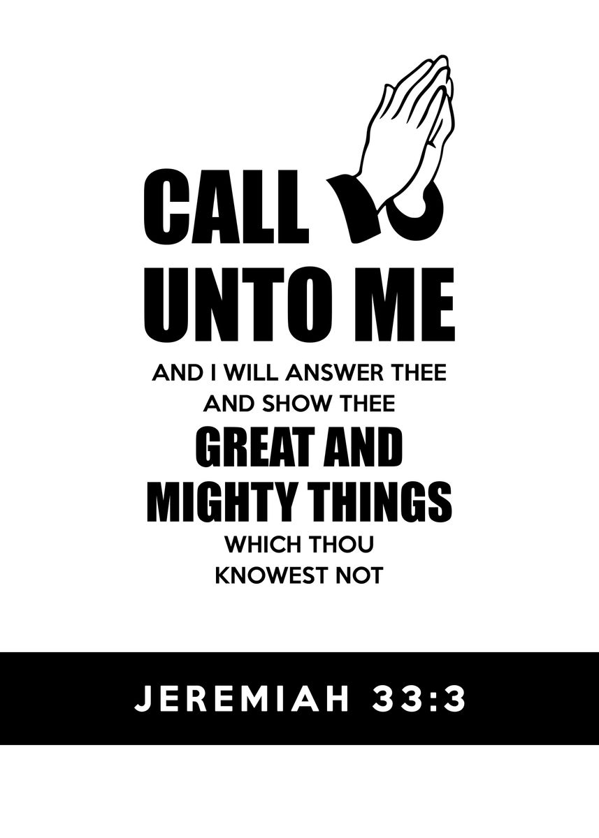 'Jeremiah 33 3' Poster, picture, metal print, paint by ABConcepts ...