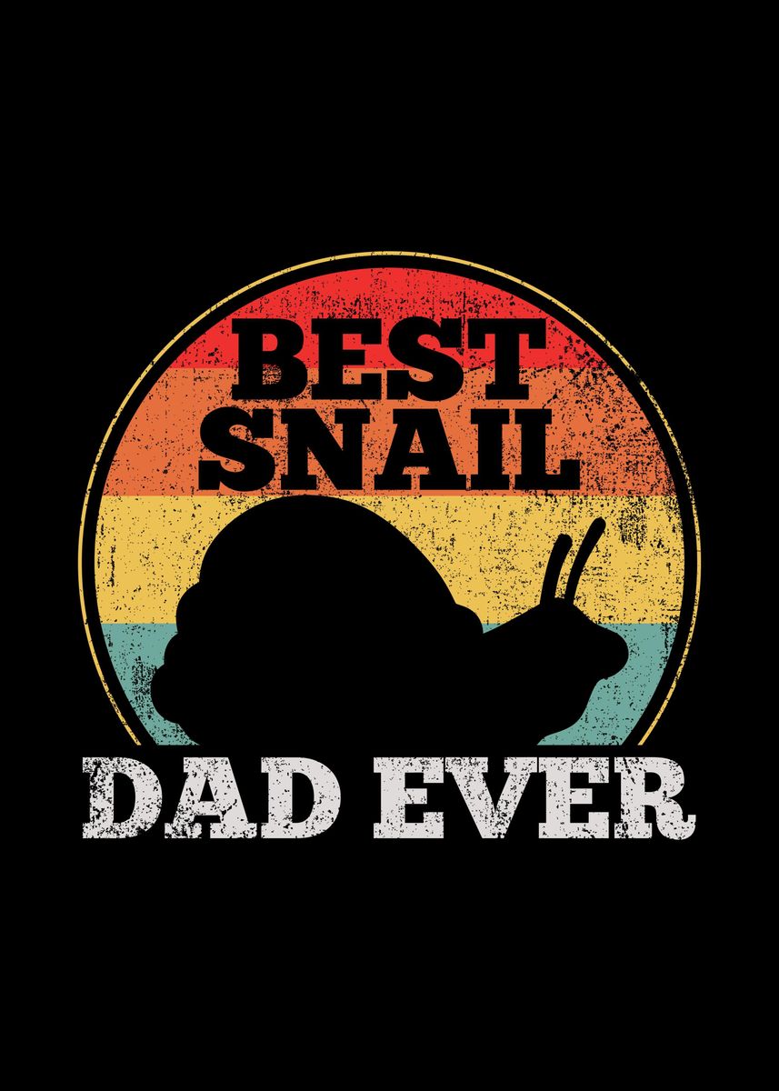 'Snail Dad Father' Poster, picture, metal print, paint by Mealla | Displate