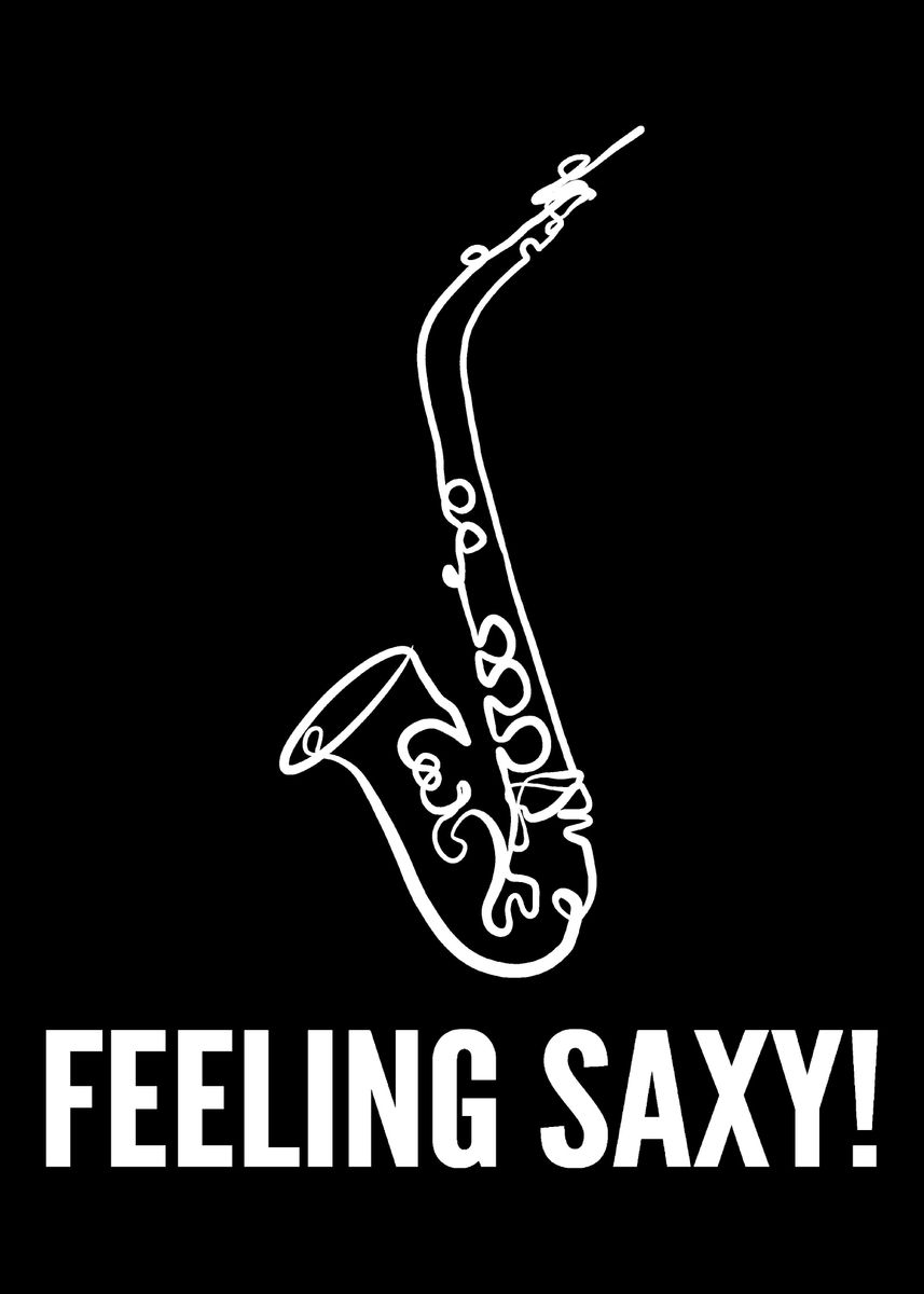 'Feeling SAXY Sexy Perform' Poster, picture, metal print, paint by ...