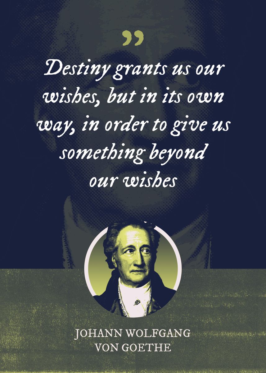 'Destiny grants us our ' Poster, picture, metal print, paint by ...