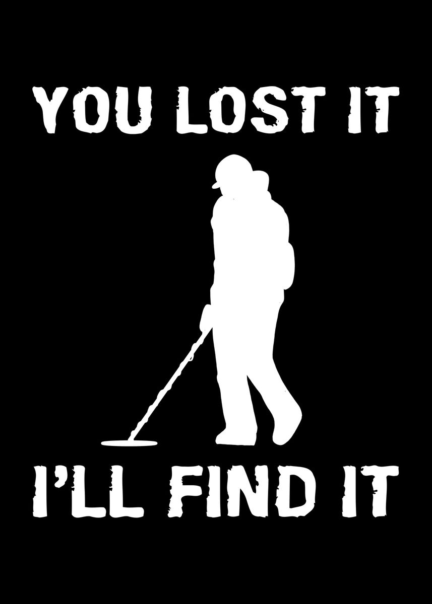 'Metal Detecting Gift' Poster, picture, metal print, paint by ...