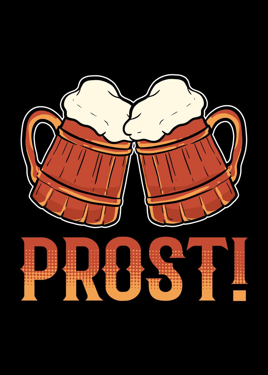 'Oktoberfest Prost Germany' Poster, picture, metal print, paint by ...