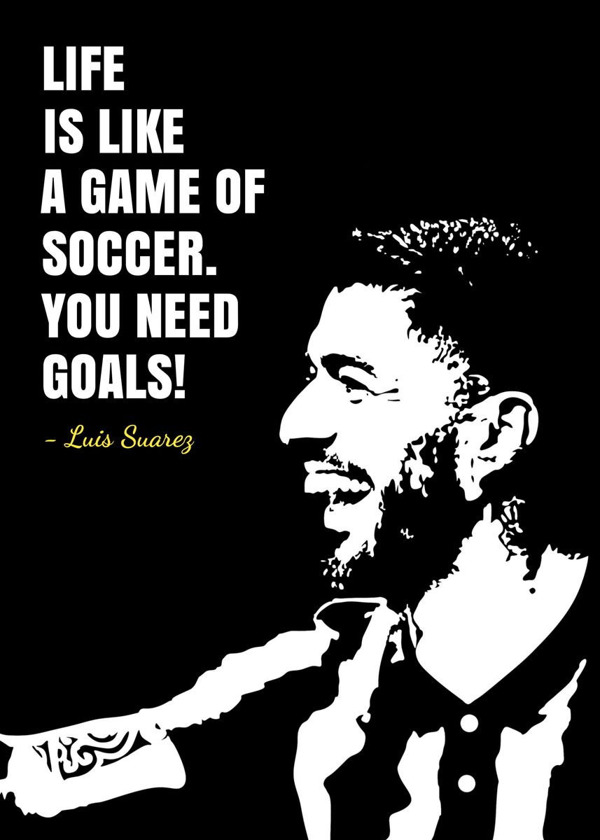 'Luis Suarez quotes' Poster by iwak ayam | Displate