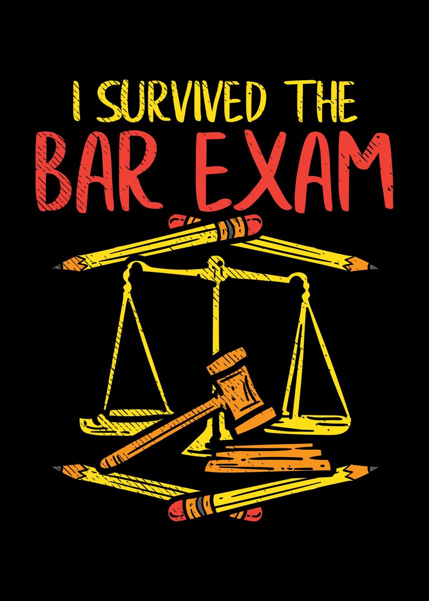 'I Survived The Bar Exam' Poster, picture, metal print, paint by Uwe ...