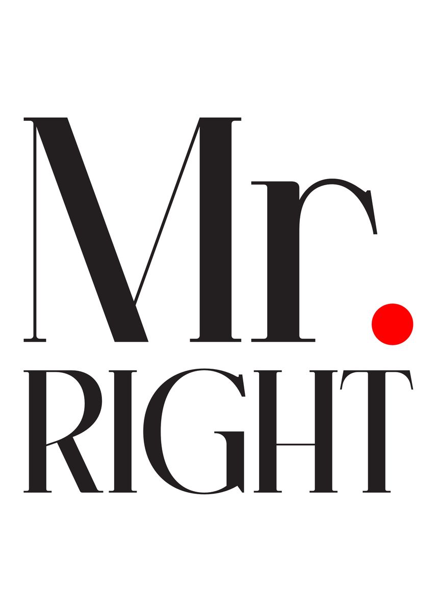 'Mr Right ' Poster, picture, metal print, paint by Andreas Schellenberg ...