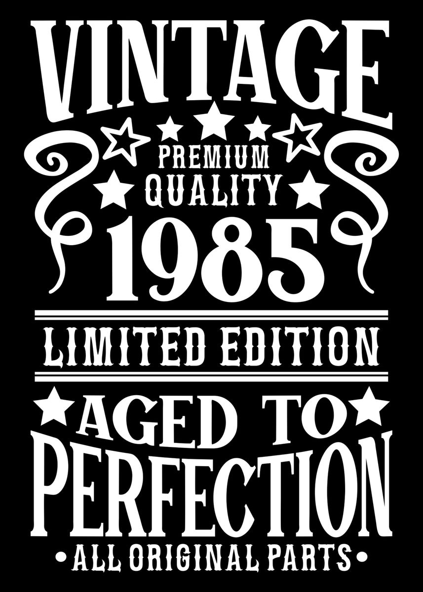 'Vintage Birthday 1985' Poster, picture, metal print, paint by Max Ronn ...