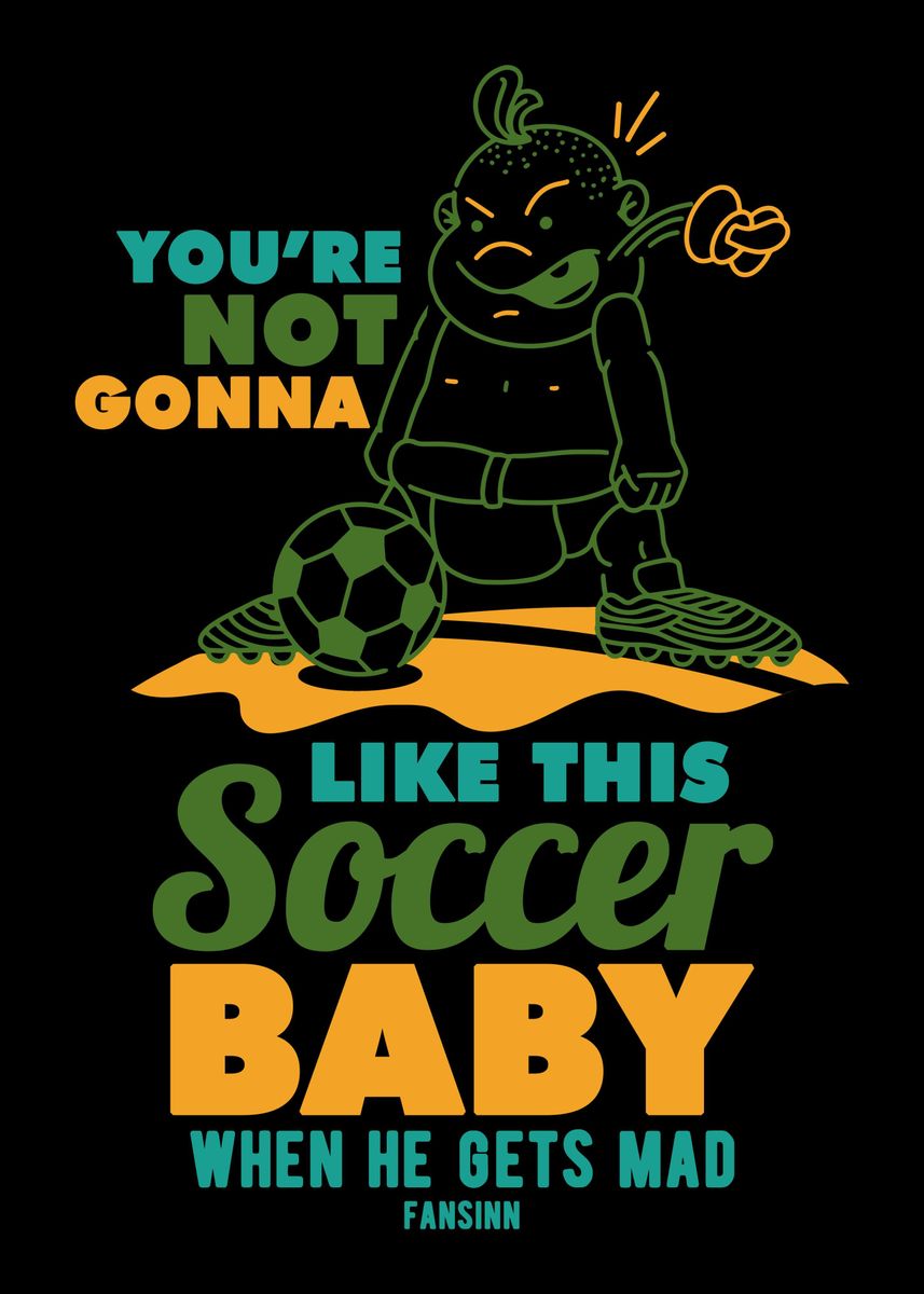 'Soccer Baby Football Club ' Poster by fansinn | Displate