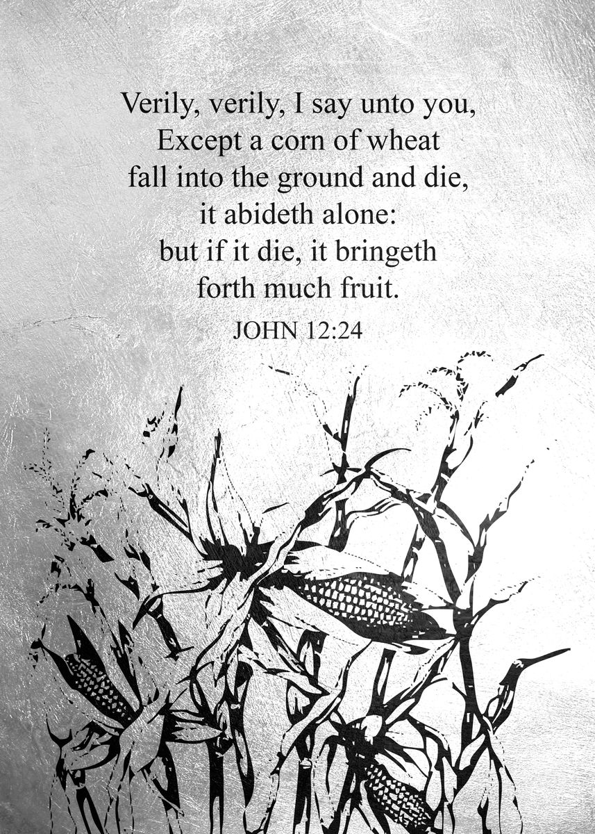 'John 12 24' Poster, picture, metal print, paint by ABConcepts | Displate