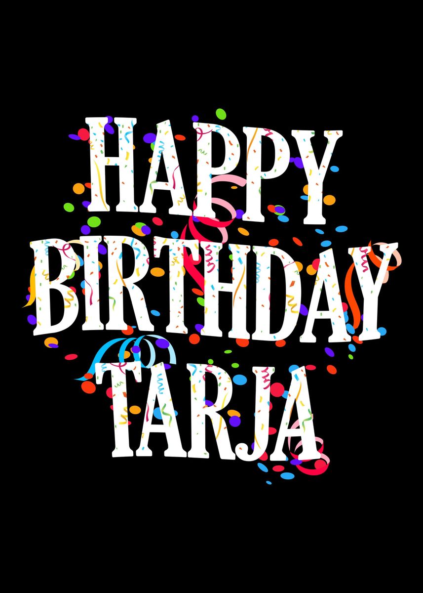 'Happy Birthday Tarja' Poster, picture, metal print, paint by ...