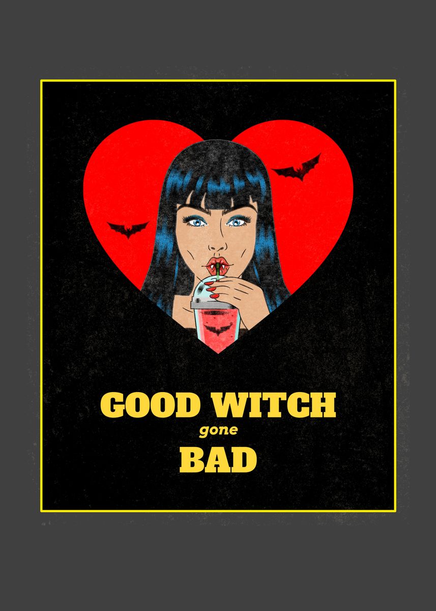 'Good Witch Gone Bad' Poster, picture, metal print, paint by CrownMerch ...