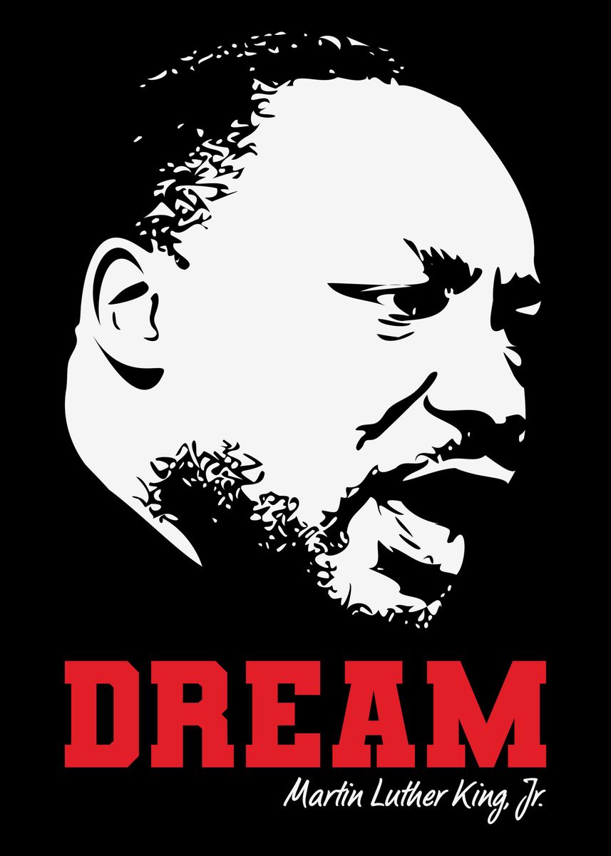 'Martin Luther King Dream' Poster by Max Ronn | Displate
