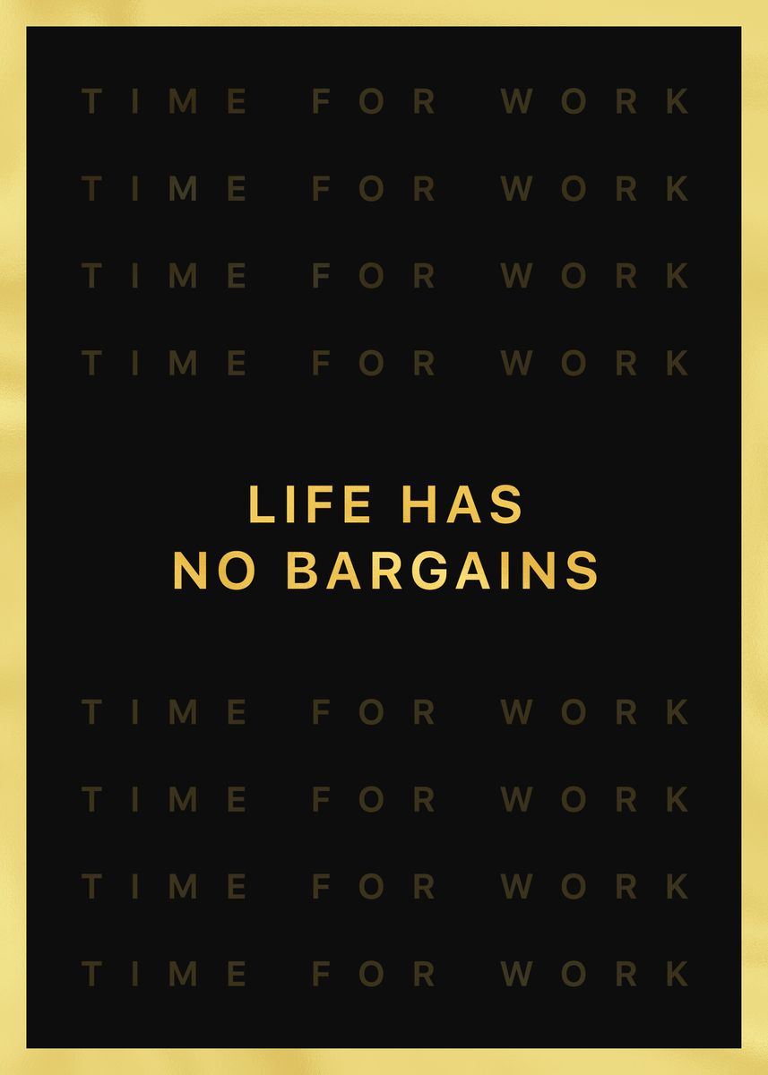 'No Bargains Quote' Poster by Visitify | Displate