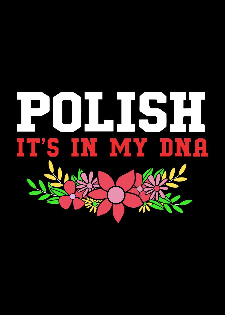 'Poland Polish DNA' Poster, picture, metal print, paint by FunnyGifts ...