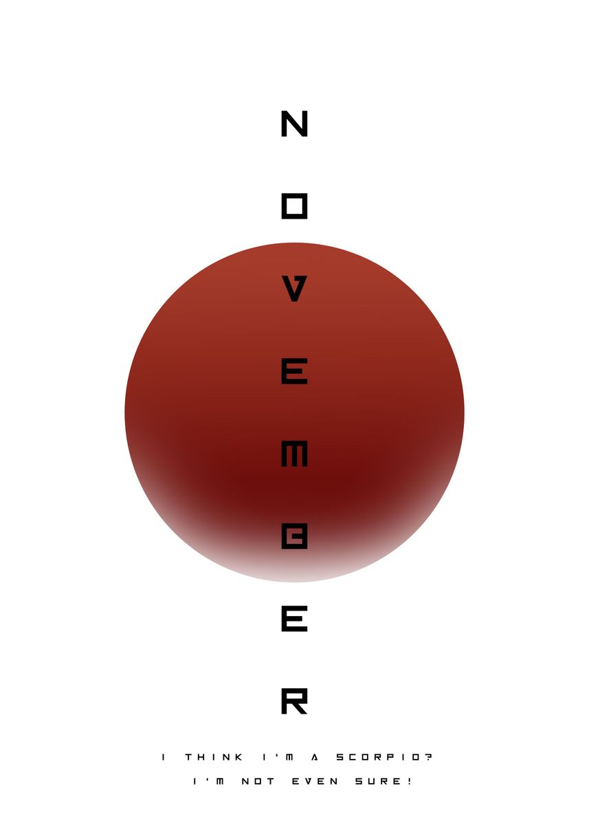 'NOVEMBER' Poster, picture, metal print, paint by Graphics Universe ...