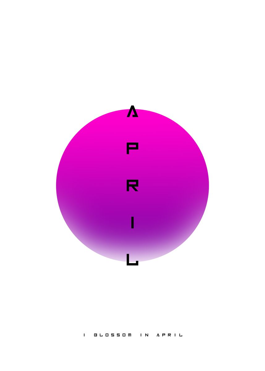 'APRIL' Poster, picture, metal print, paint by Graphics Universe | Displate