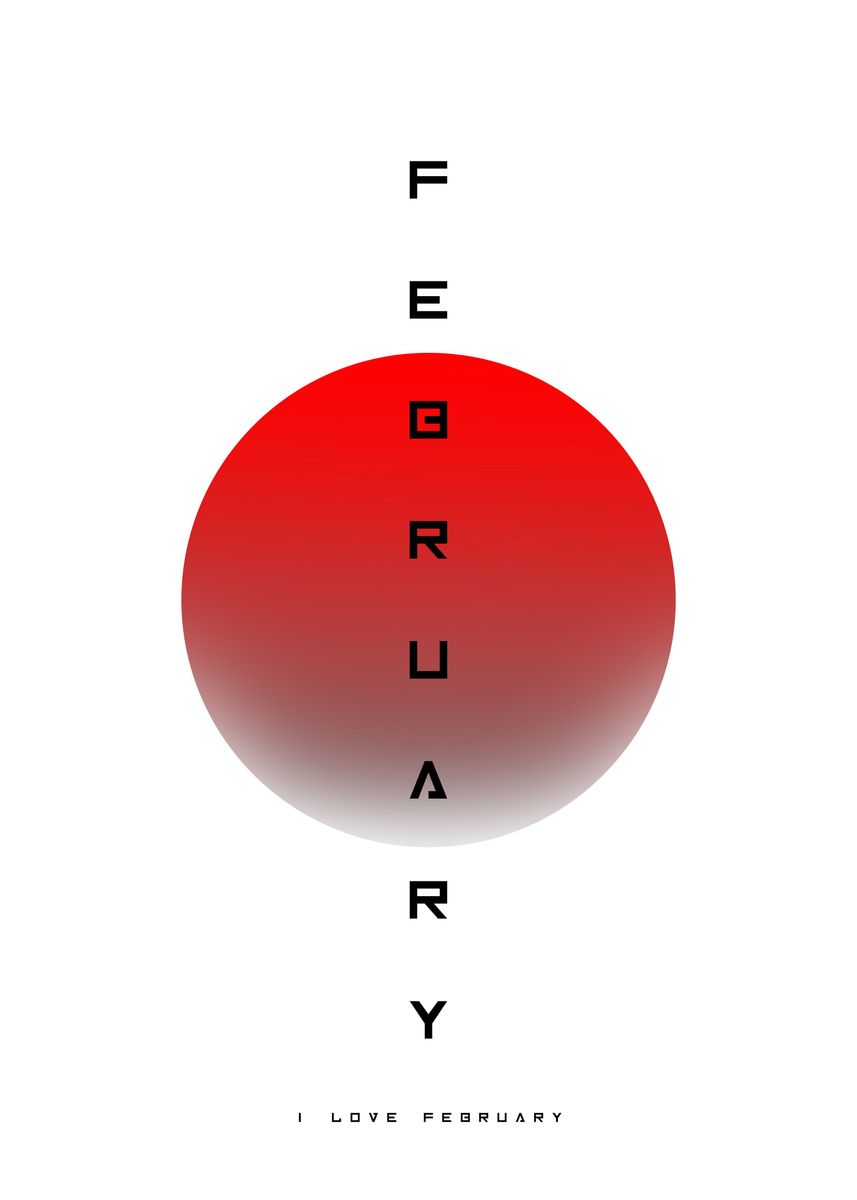 'FEBRUARY' Poster, picture, metal print, paint by Graphics Universe ...