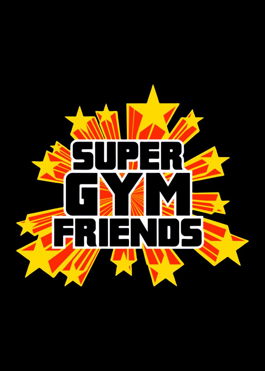 'super gym friends' Poster, picture, metal print, paint by riyadi elyas ...