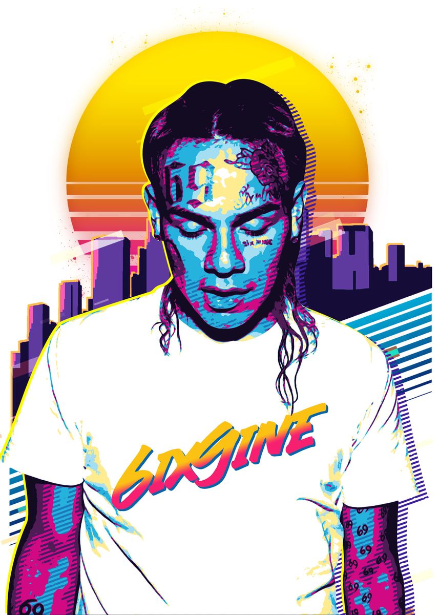'6ix 9ine' Poster, picture, metal print, paint by Most Popular Cult ...