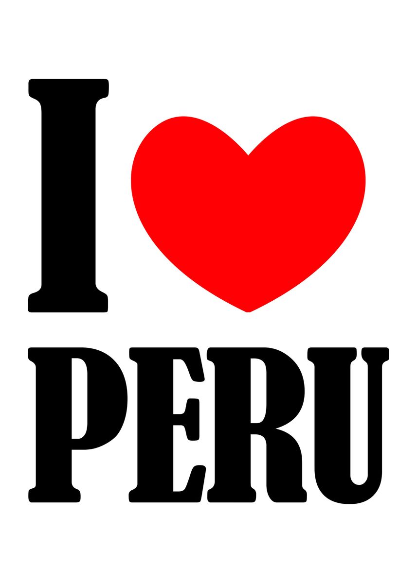 'I Love Peru' Poster, picture, metal print, paint by artisticdesign ...