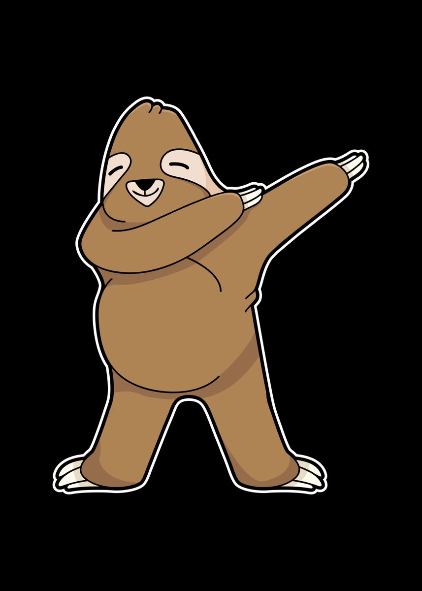 'Sloth Dab Dance Lazy' Poster, picture, metal print, paint by ...
