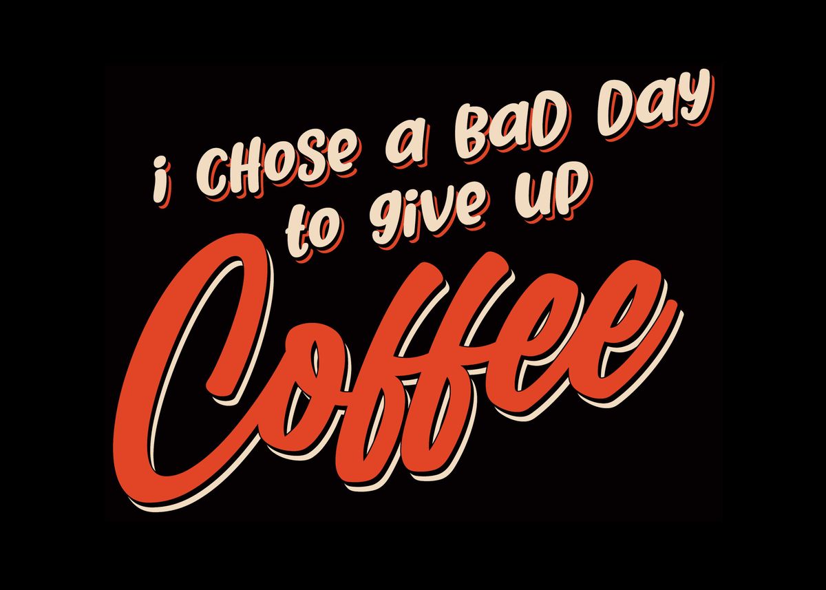 'I chose a bad day' Poster by Melonseta | Displate