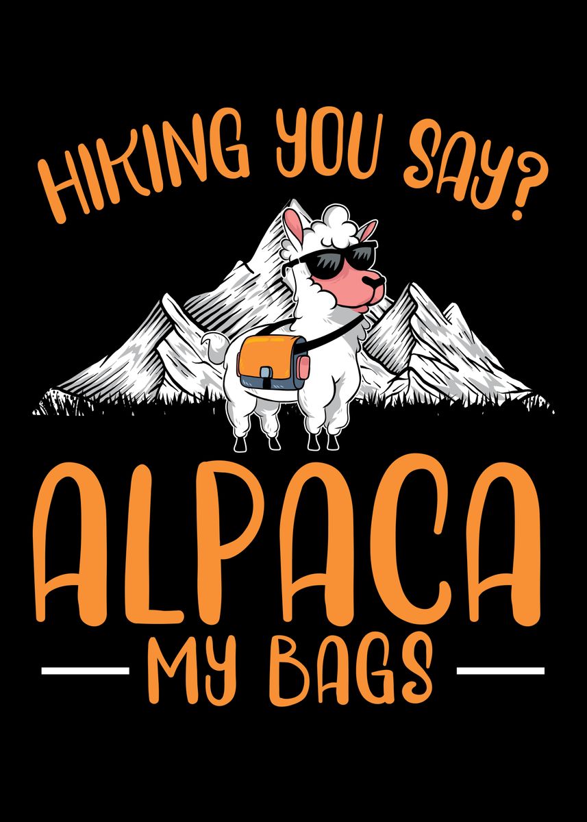 'Alpaca My Bags' Poster by NAO | Displate