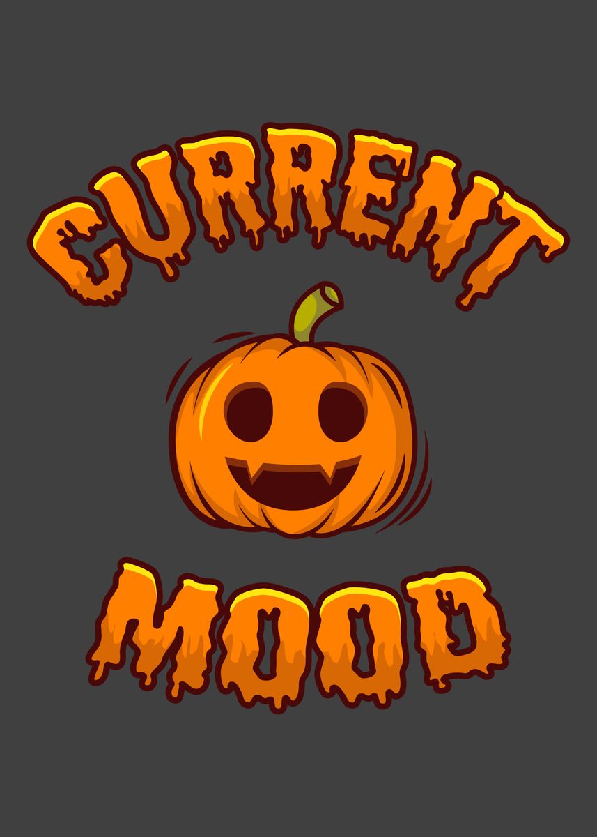 'Current Mood Funny' Poster, picture, metal print, paint by CrownMerch ...