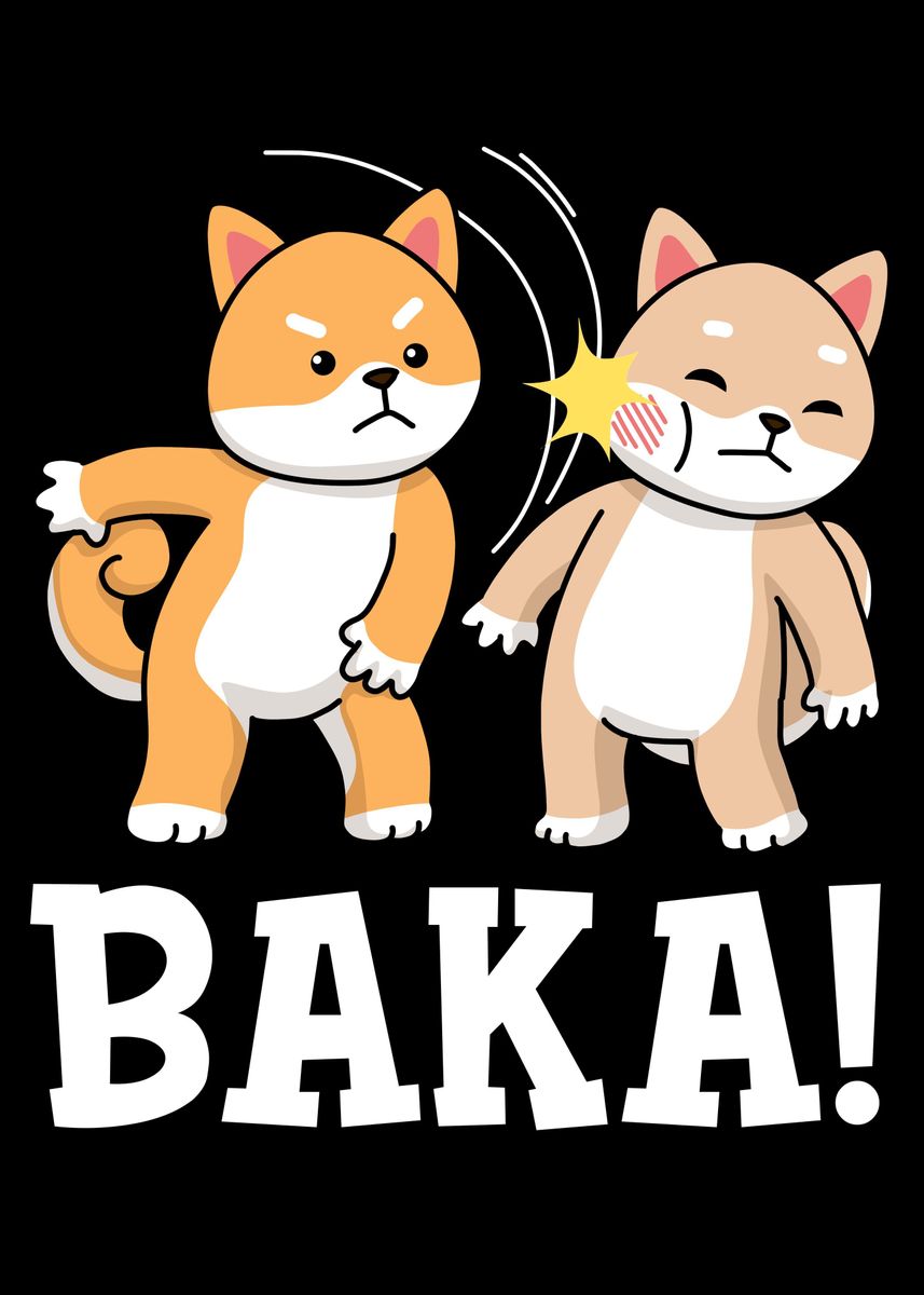 'Baka' Poster, picture, metal print, paint by CatRobot | Displate