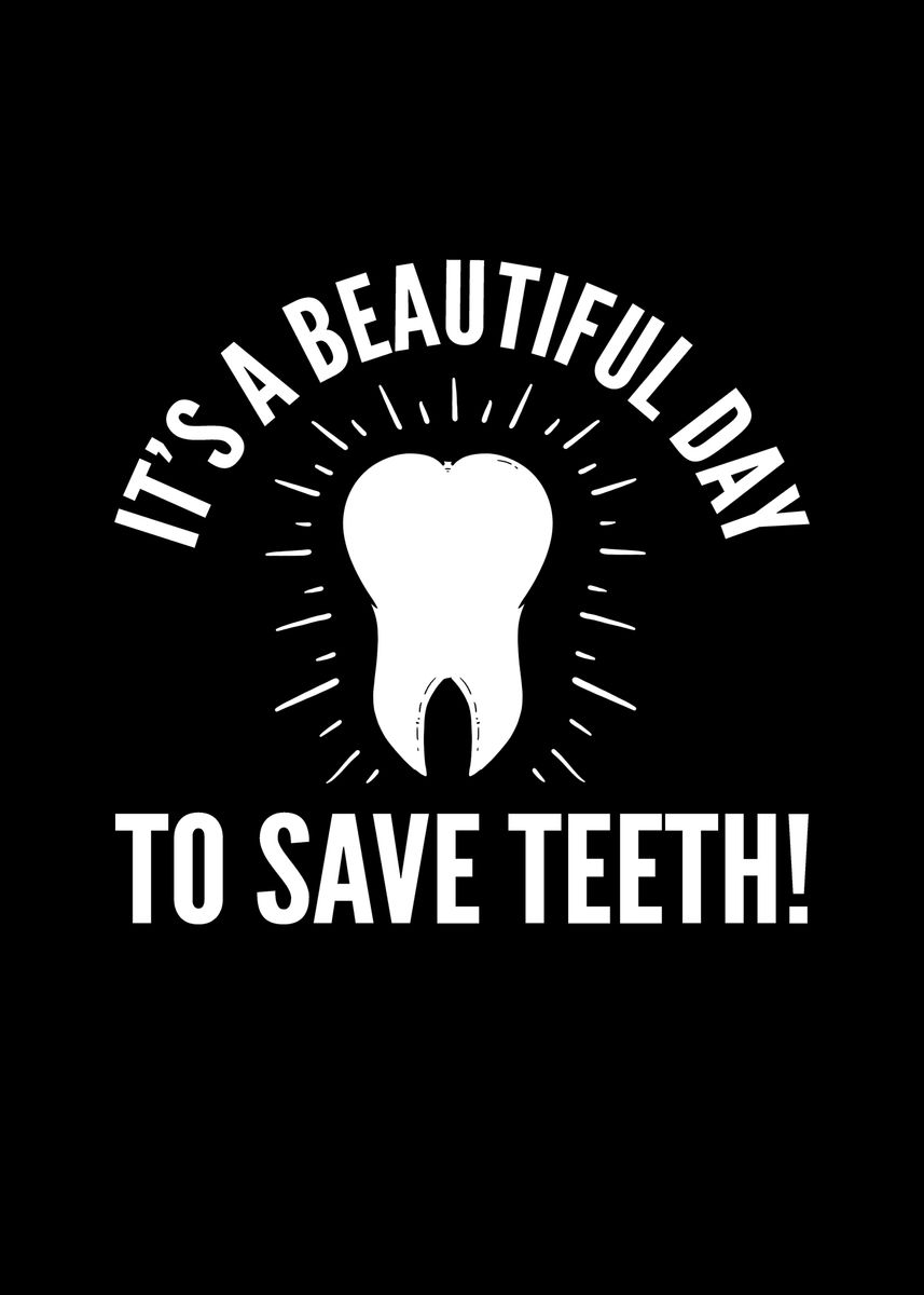 'Dentist Save Teeth' Poster, picture, metal print, paint by Fabian El ...