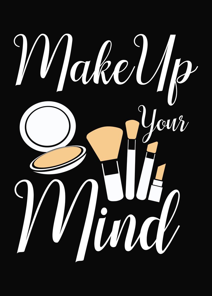 'Makeup Beauty Makeup Art' Poster by Statements | Displate
