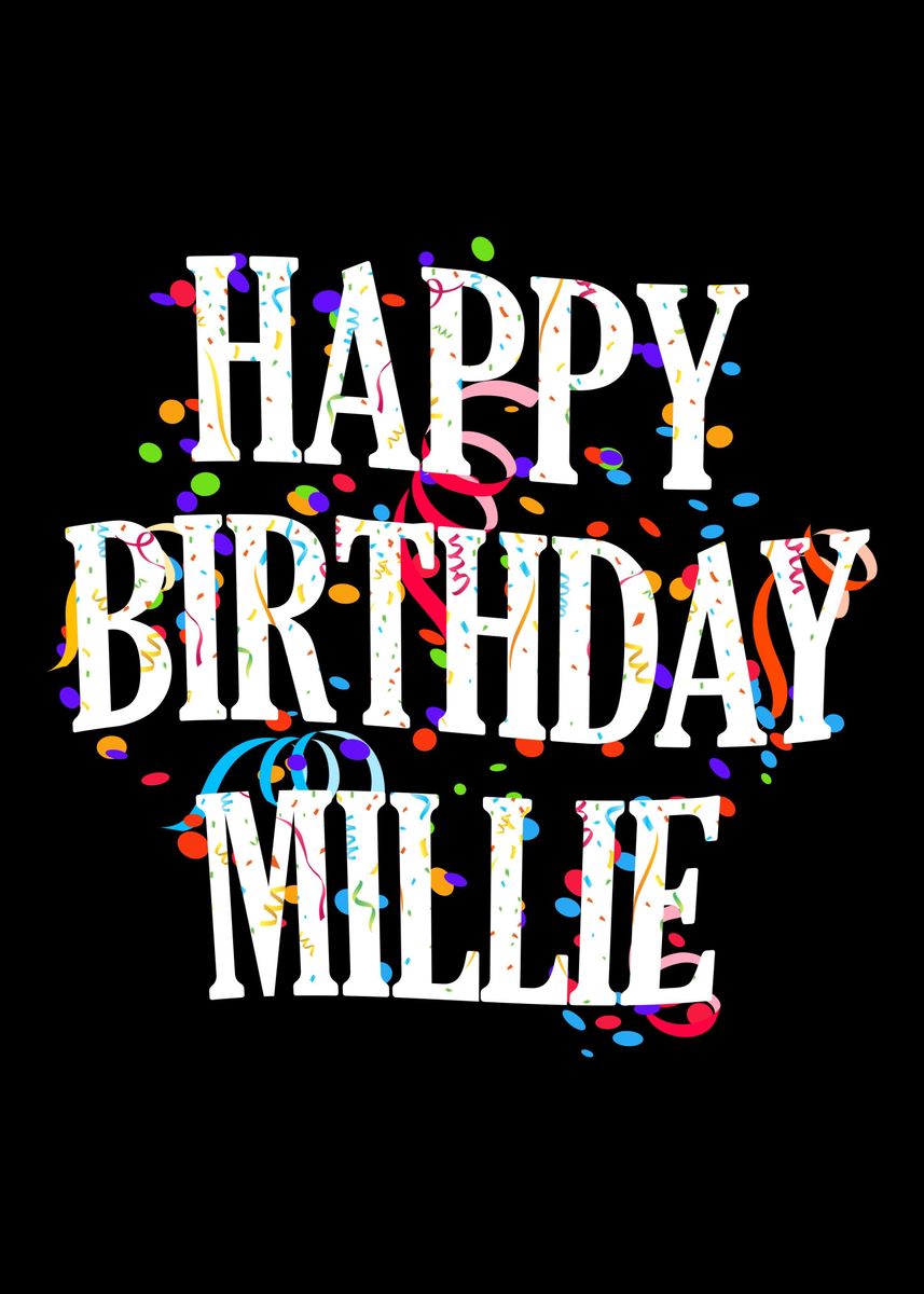 'Happy Birthday Millie' Poster, picture, metal print, paint by ...