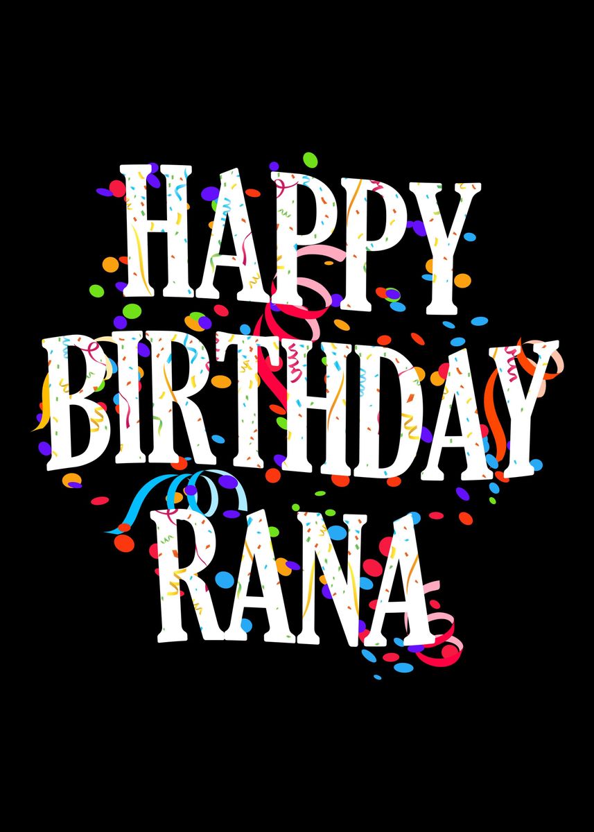 'Happy Birthday Rana' Poster, picture, metal print, paint by royalsigns ...