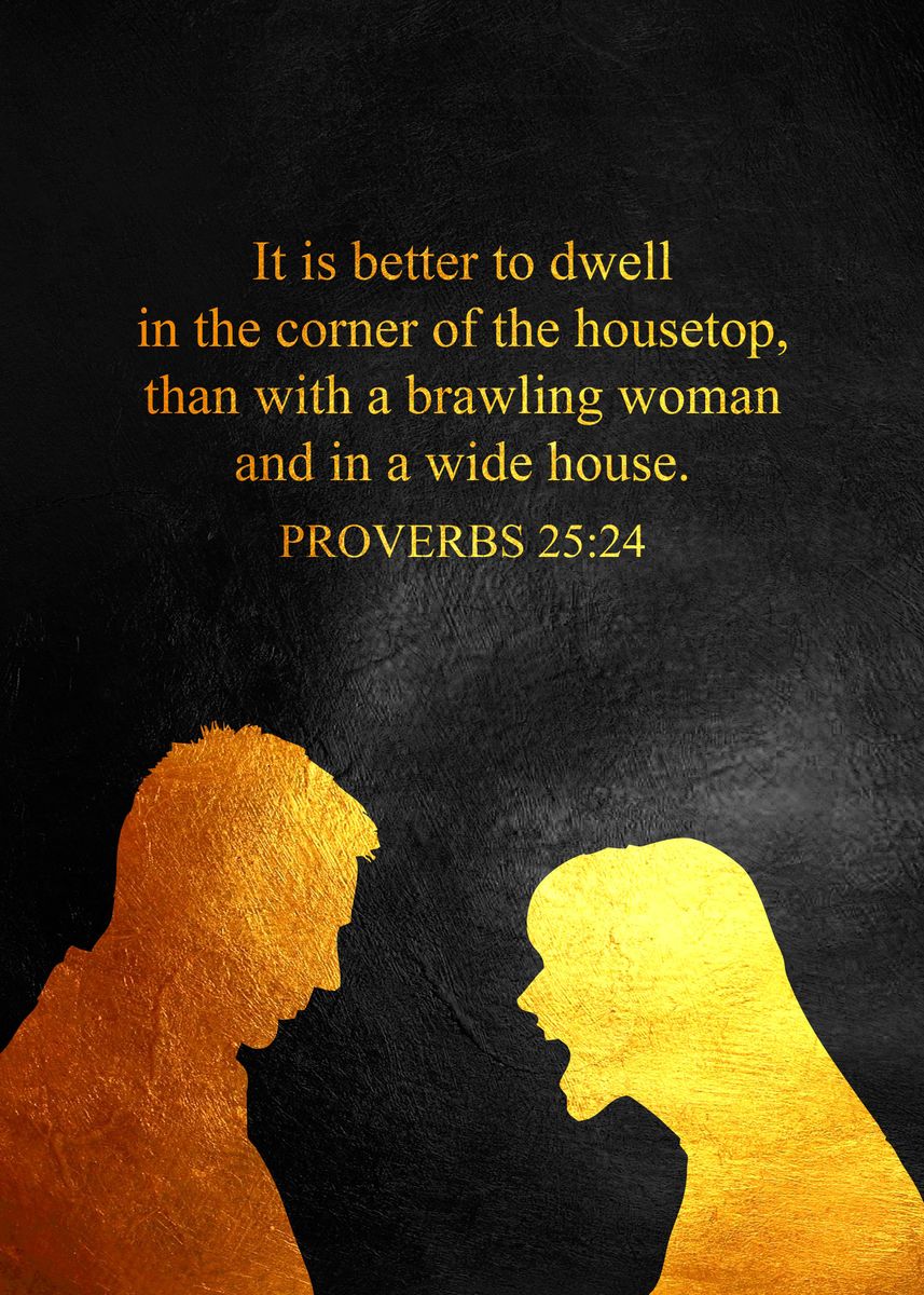'Proverbs 25 24' Poster, picture, metal print, paint by ABConcepts ...