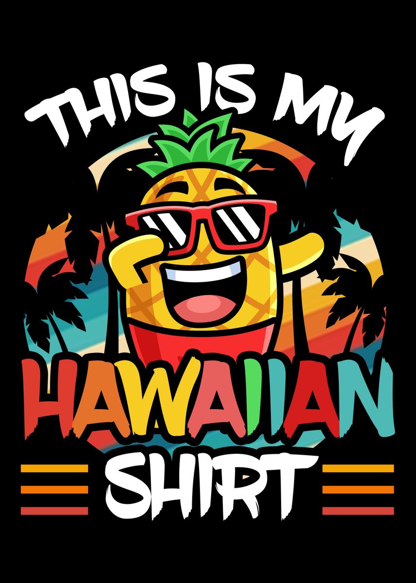 'My Hawaiian Aloha Ananas' Poster by LeSheer Displate | Displate