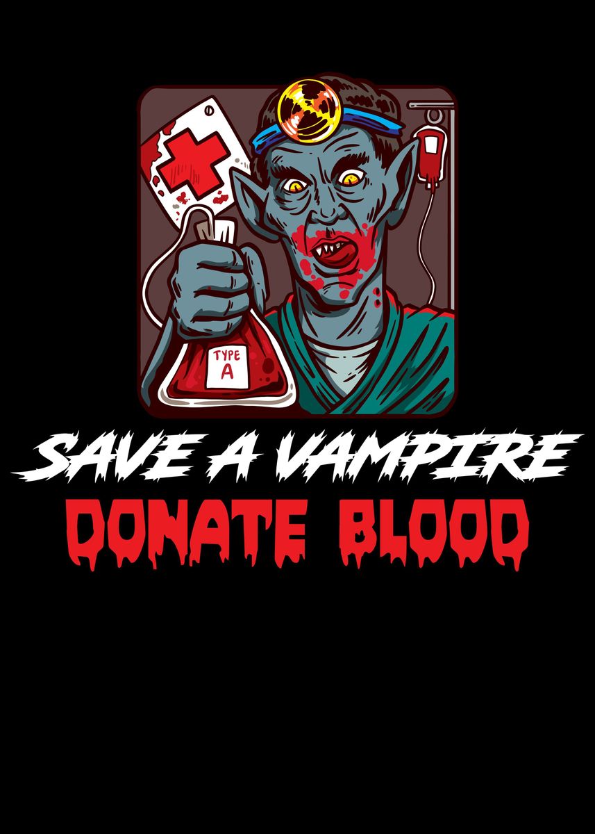 'Save A Vampire Donate' Poster by CatRobot | Displate