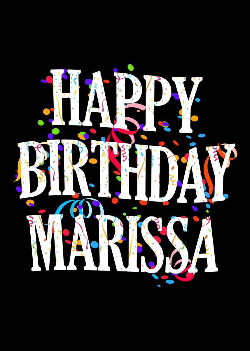'Happy Birthday Marissa' Poster, picture, metal print, paint by ...