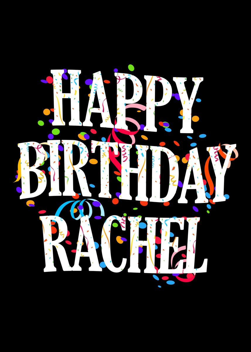 'Happy Birthday Rachel' Poster, picture, metal print, paint by ...