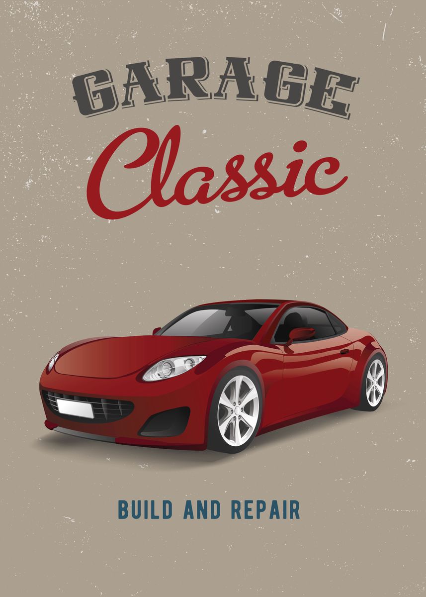 'Vintage Garage Classic Car' Poster, picture, metal print, paint by Mad ...